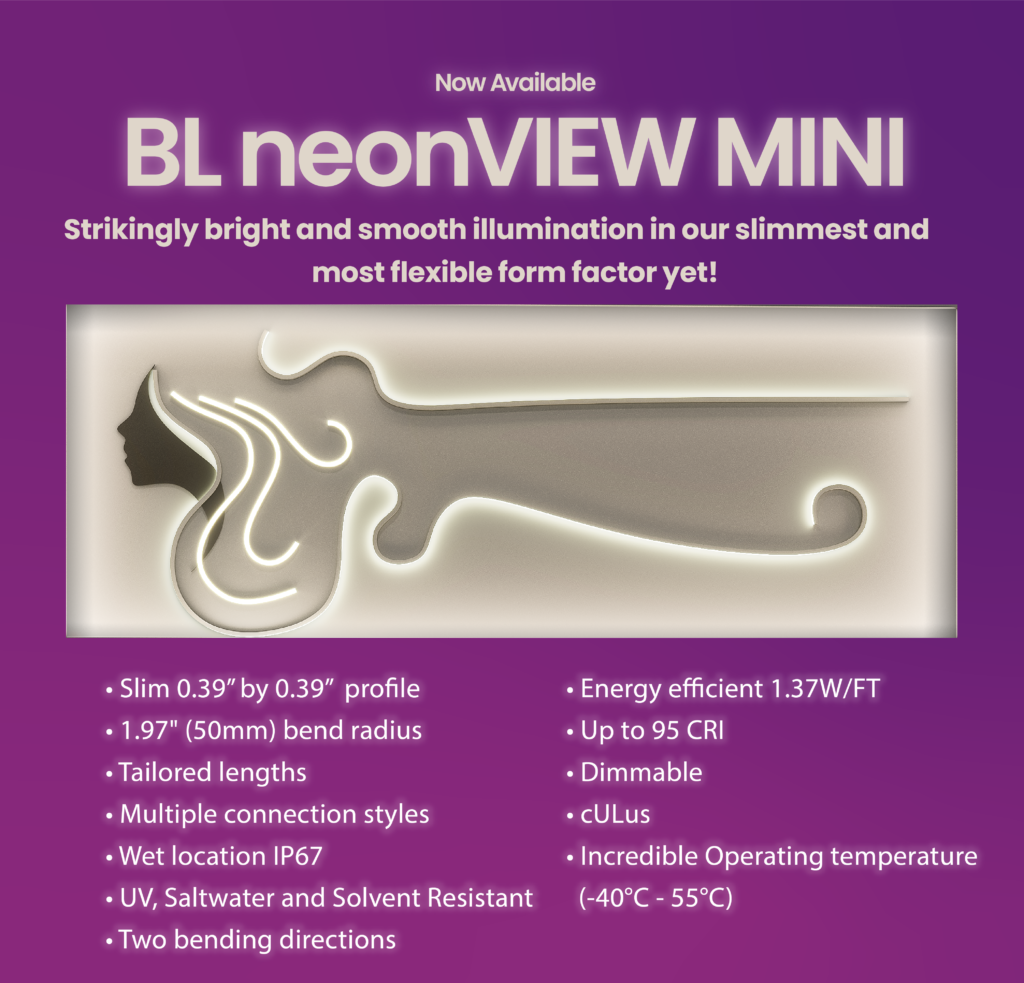 BL Lighting Introduces NEW Innovation, BL neonVIEW MINI – BL Lighting